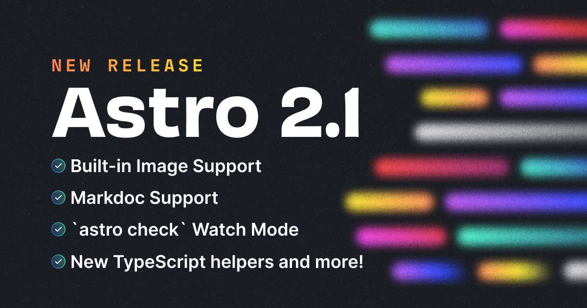 Astro 2.1 | Astro